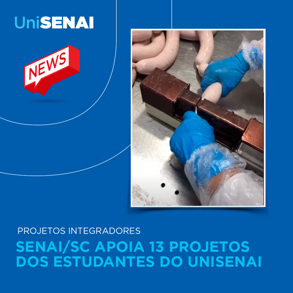 SENAI/SC apoia 13 projetos dos estudantes do UniSENAI - Portal UniSENAI ...